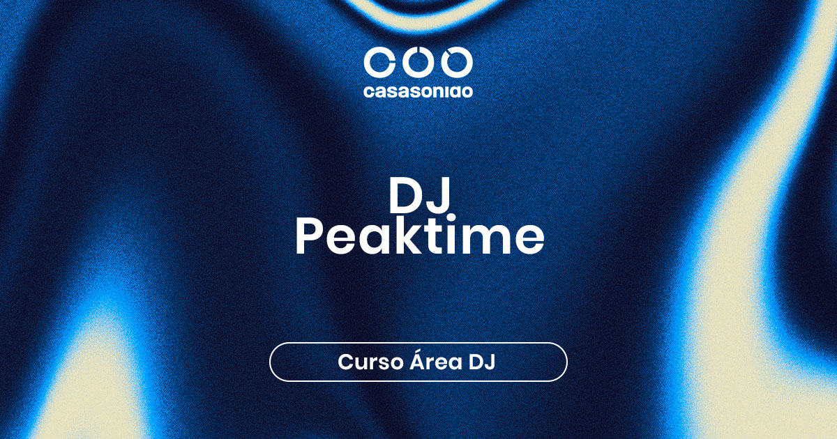 Curso DJ Peaktime - Casa Sonido